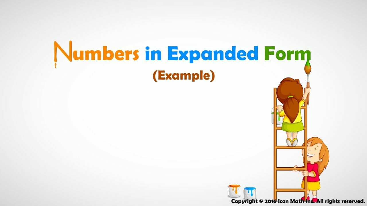Reading And Writing Whole Numbers In Expanded Form Example Maths 0547
